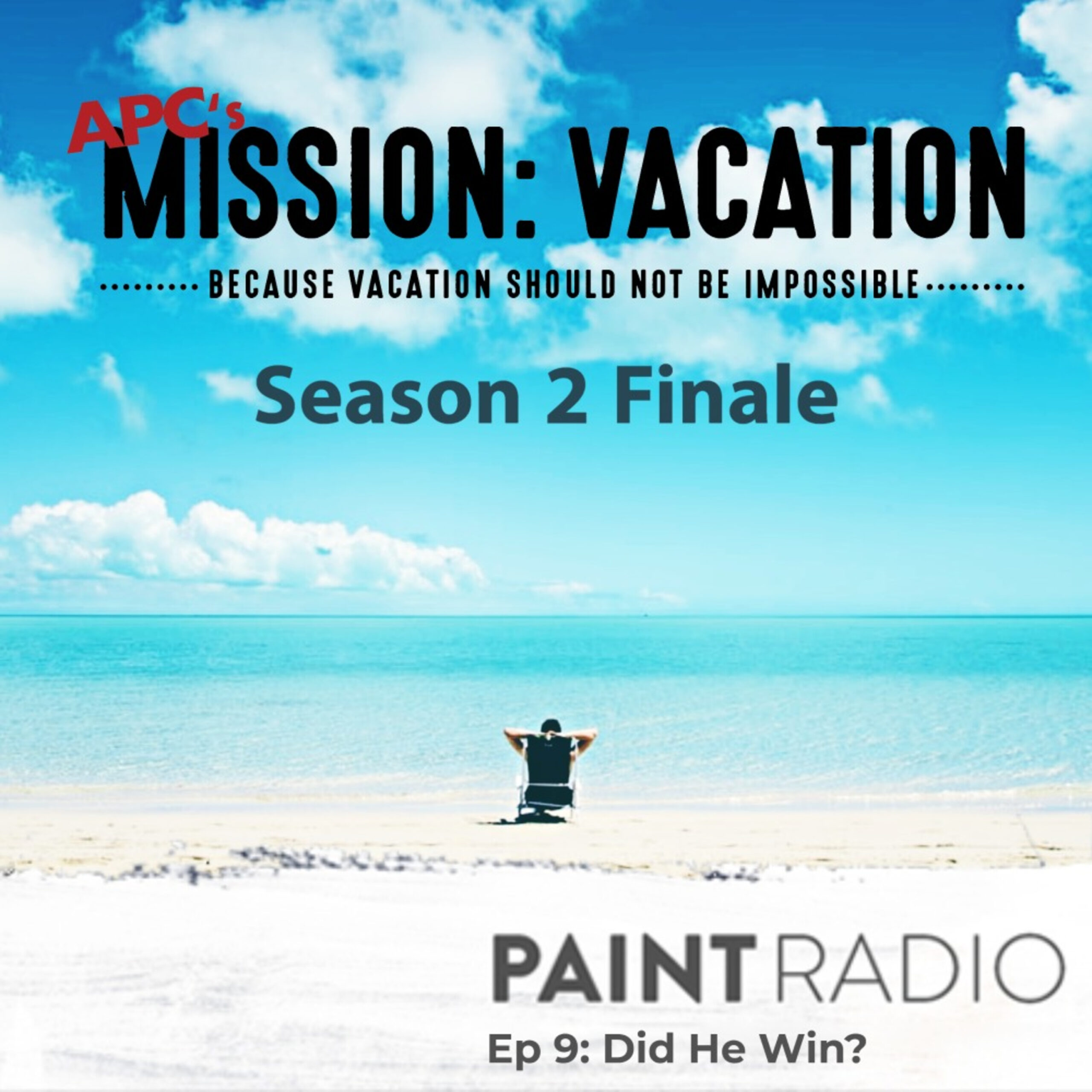 Mission: Vacation Ep 9 Season Finale - APC
